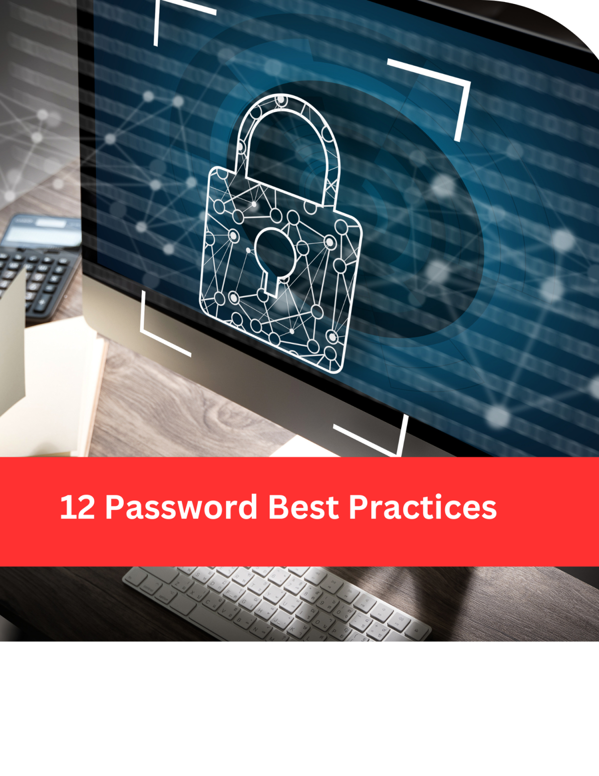 12 Password Best Practices - happier IT